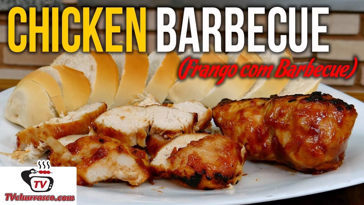 Como Fazer Chicken Barbecue (Frango com Barbecue) - Tv Churrasco - AxTudo