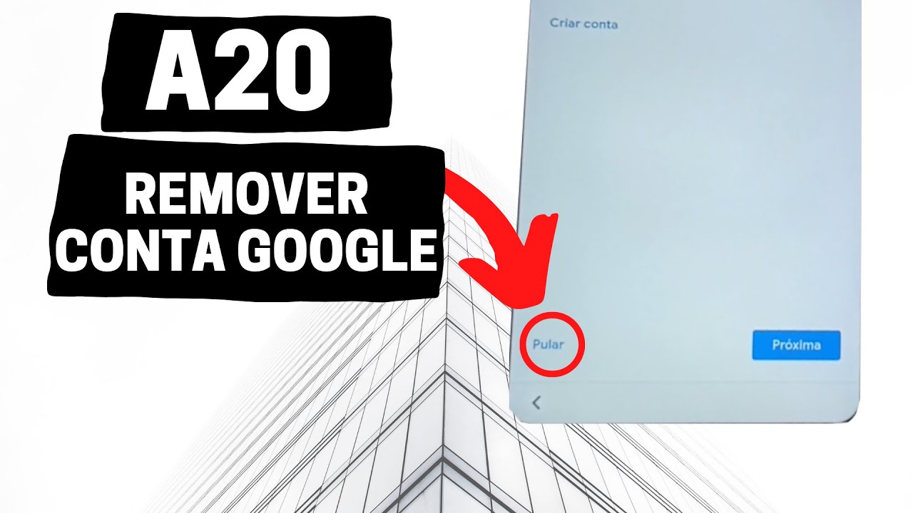 Remover Conta Google A20 Samsung (ATUALIZADO JUl 21)