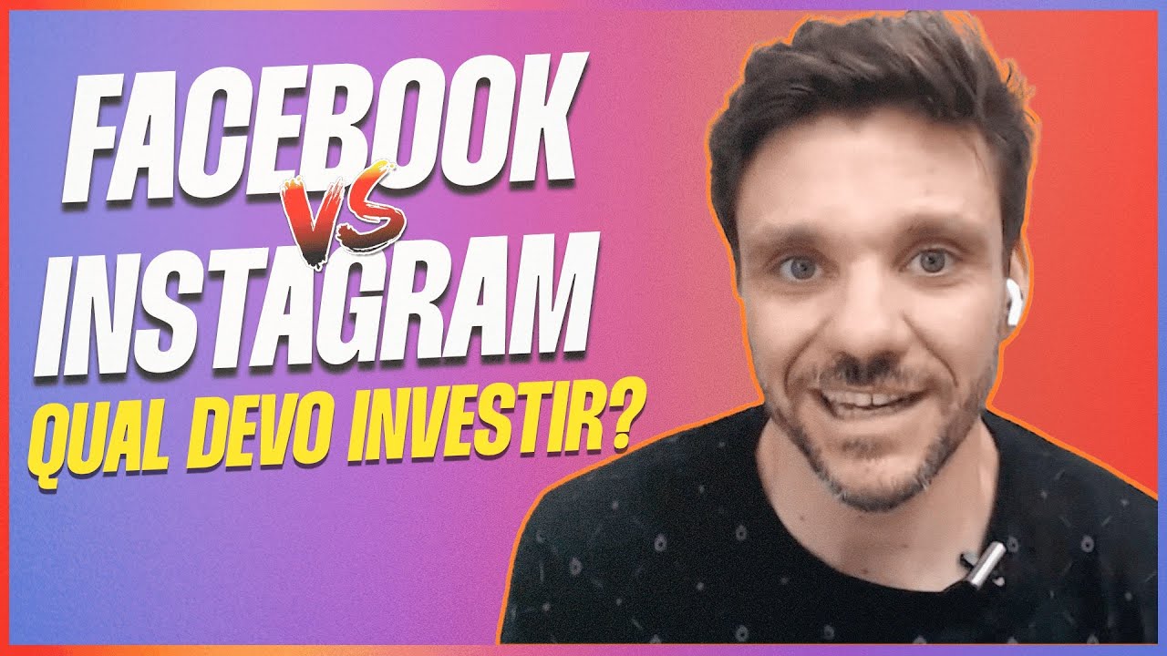 FACEBOOK VS INSTAGRAM. QUAL DEVO INVESTIR? | ERICO ROCHA - AxTudo